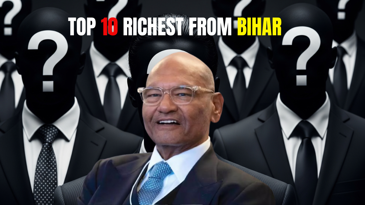Top 10 Richest People in Bihar in 2025: Net Worth, Work and Legacy