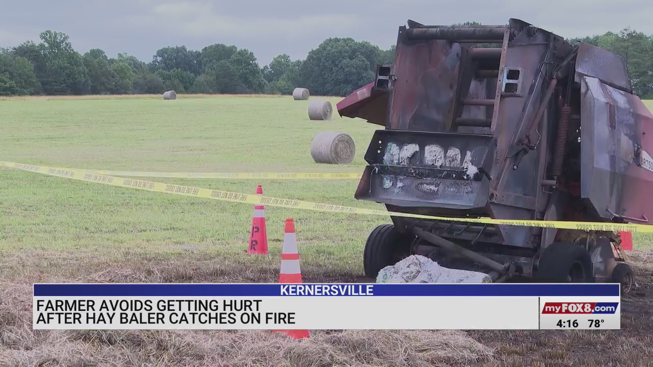 Kernersville farmer avoids getting hurt after hay baler catches fire