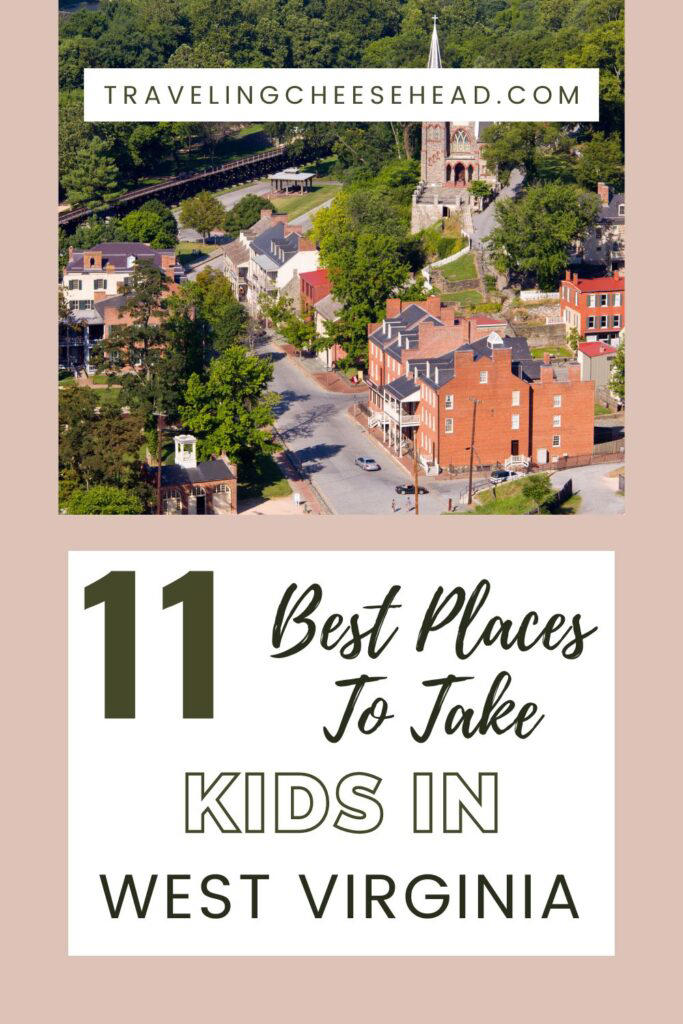 11 Best Places to Take Kids in West Virginia: Fun-Filled Family ...