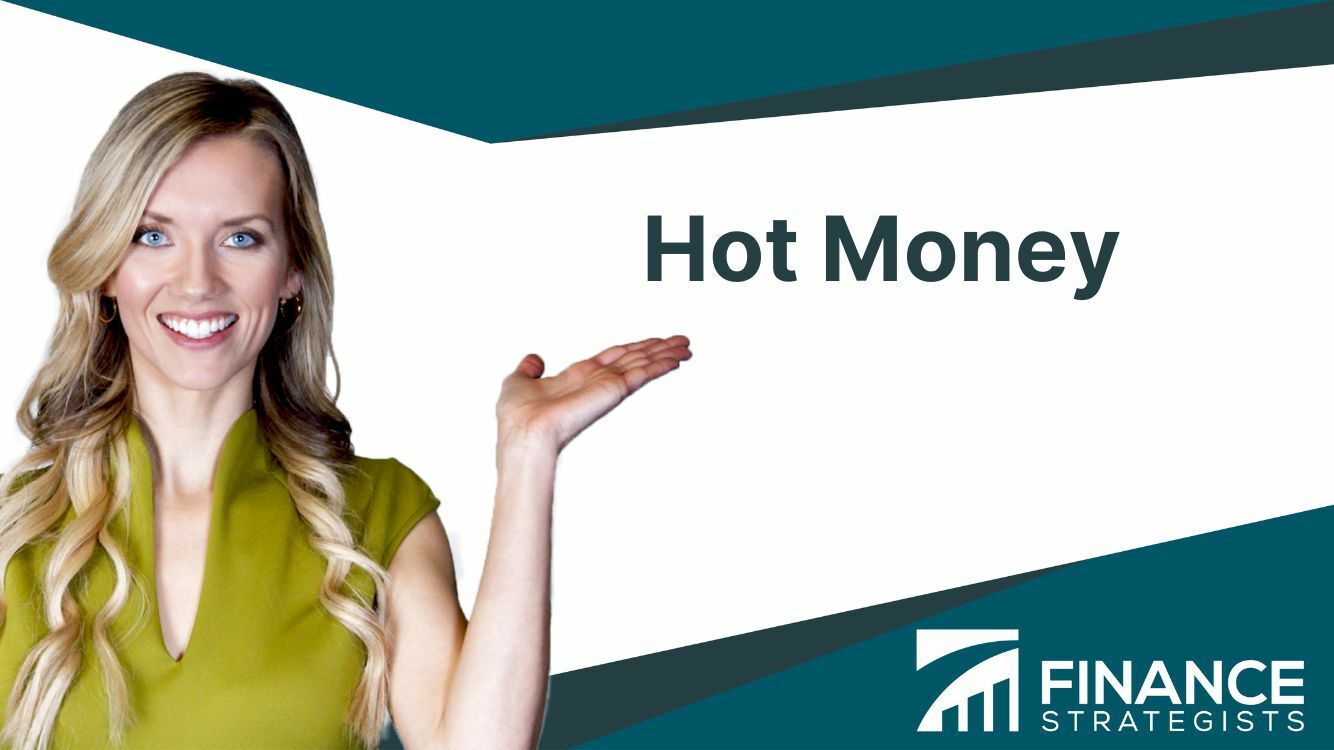 What Does Hot Money Mean?