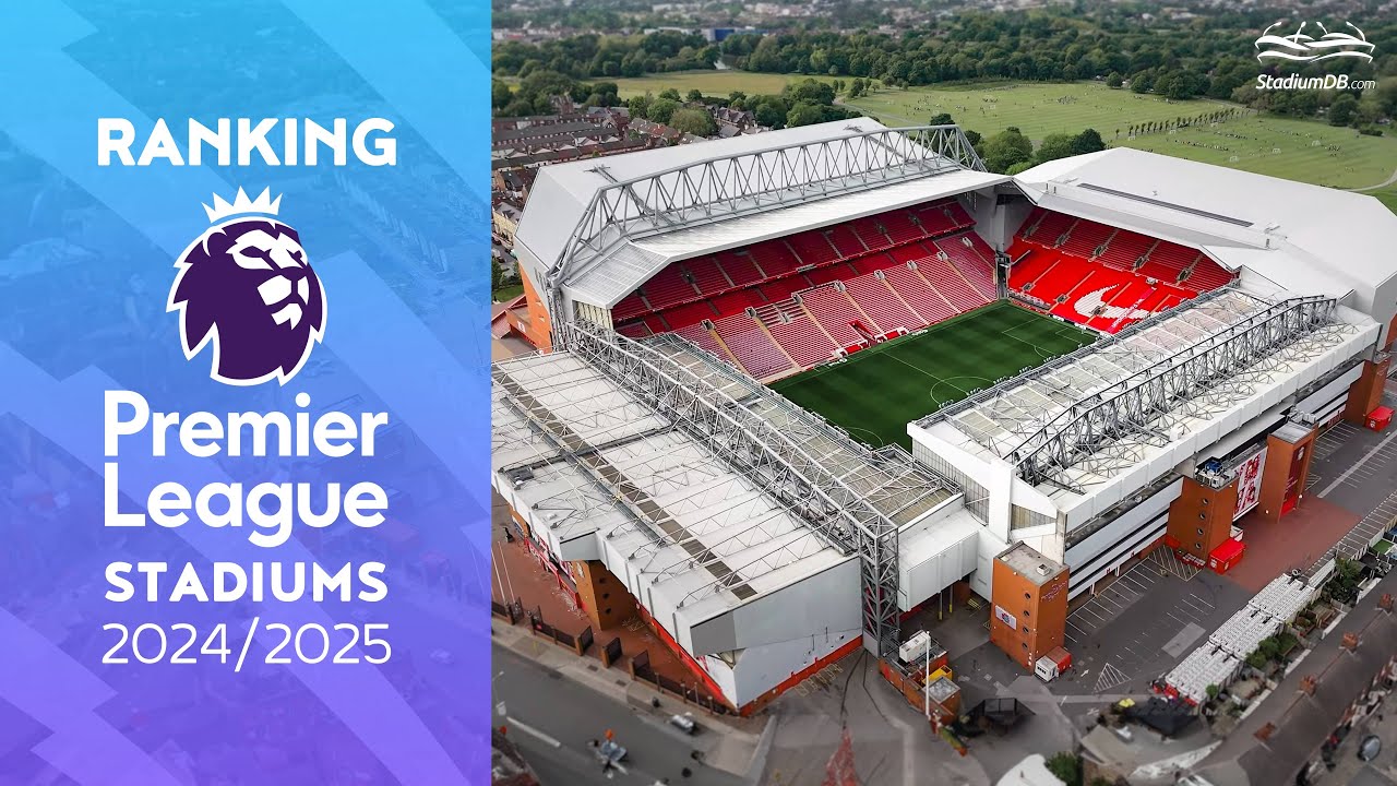 Premier League stadiums | Full ranking & review