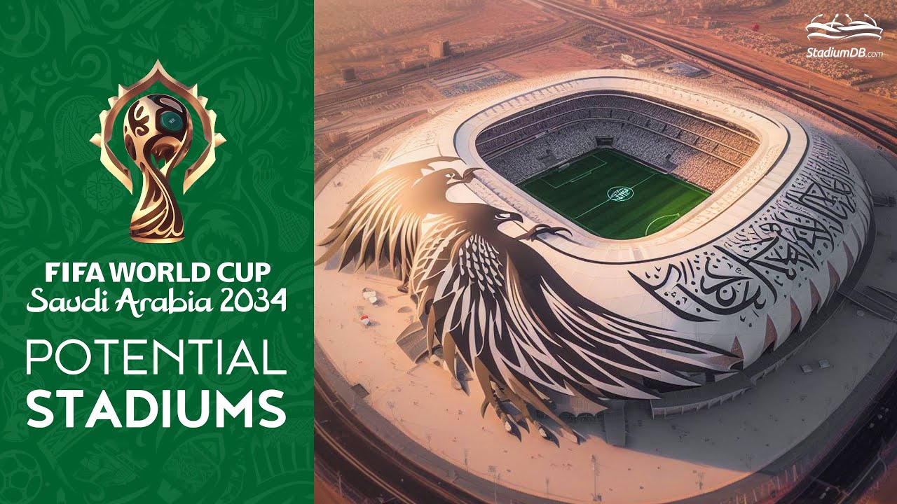 2034 World Cup Venue Preview | Saudi Arabia Bid