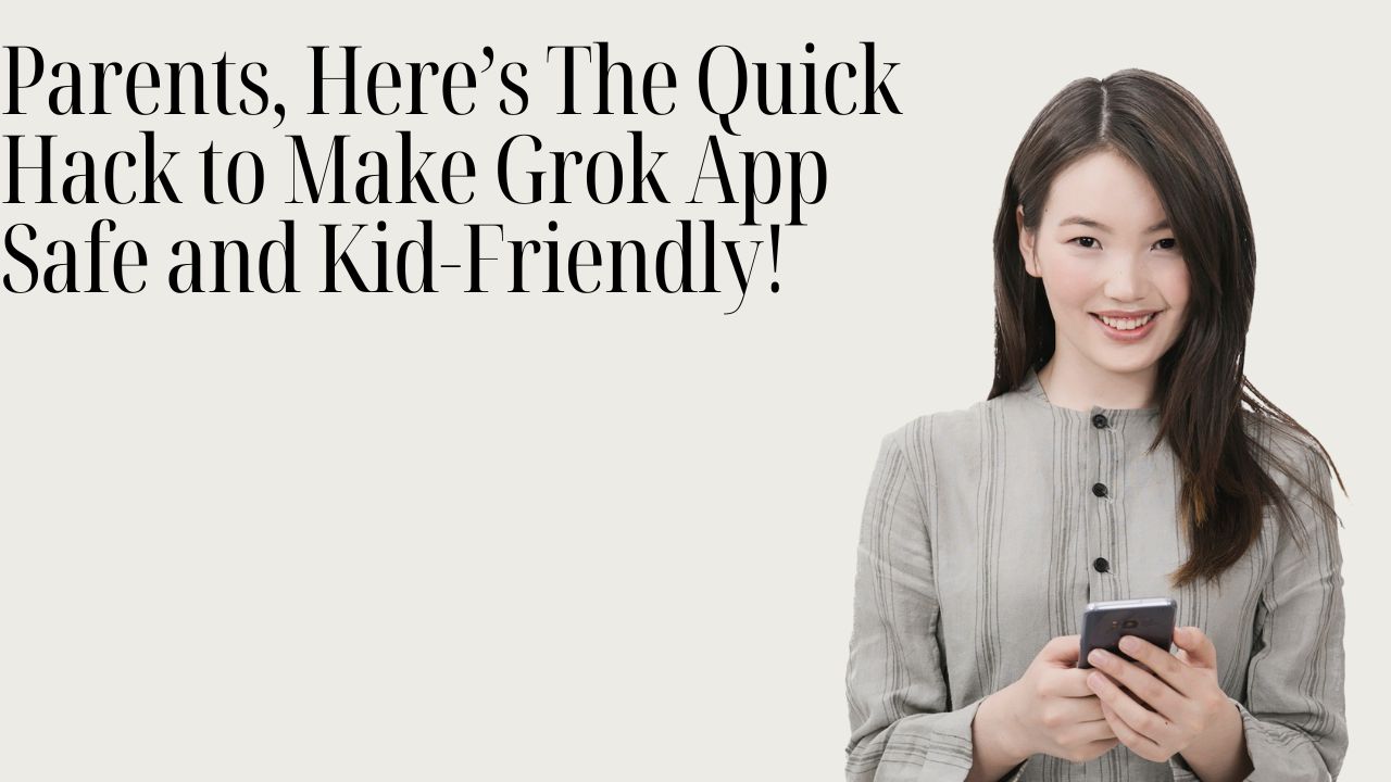 Child Safety On Grok App: Parents Learn How To Lock Kids Mode Properly!