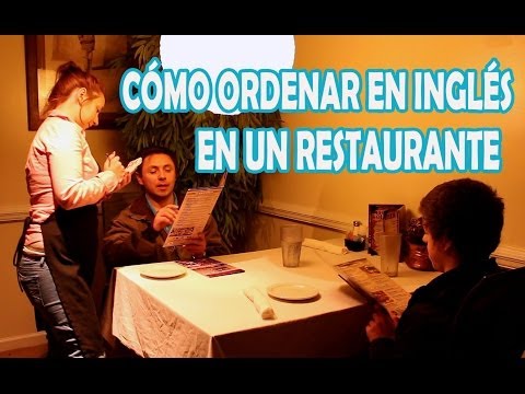 Cómo ordenar en un restaurante en inglés. Comida, bebidas,servilletas,etc.