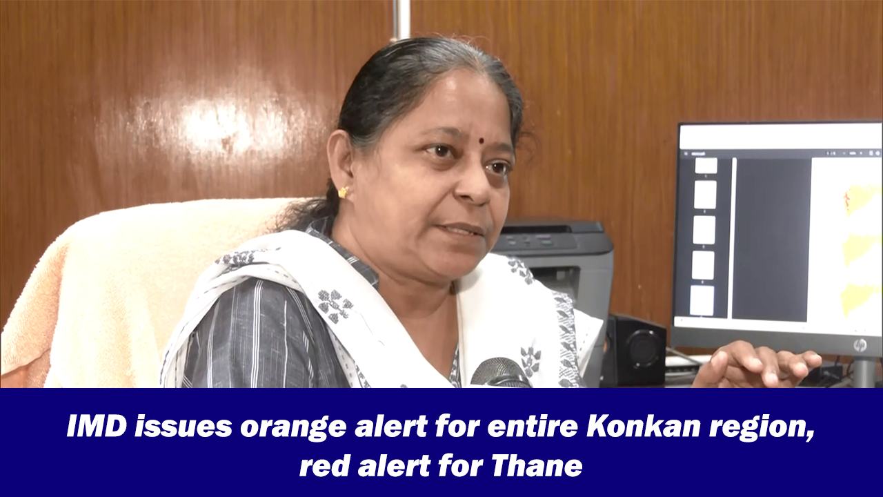 IMD issues orange alert for entire Konkan region, red alert for Thane