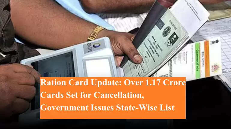 Ration Card Update: Over 1.17 Crore Cards Set for Cancellation ...