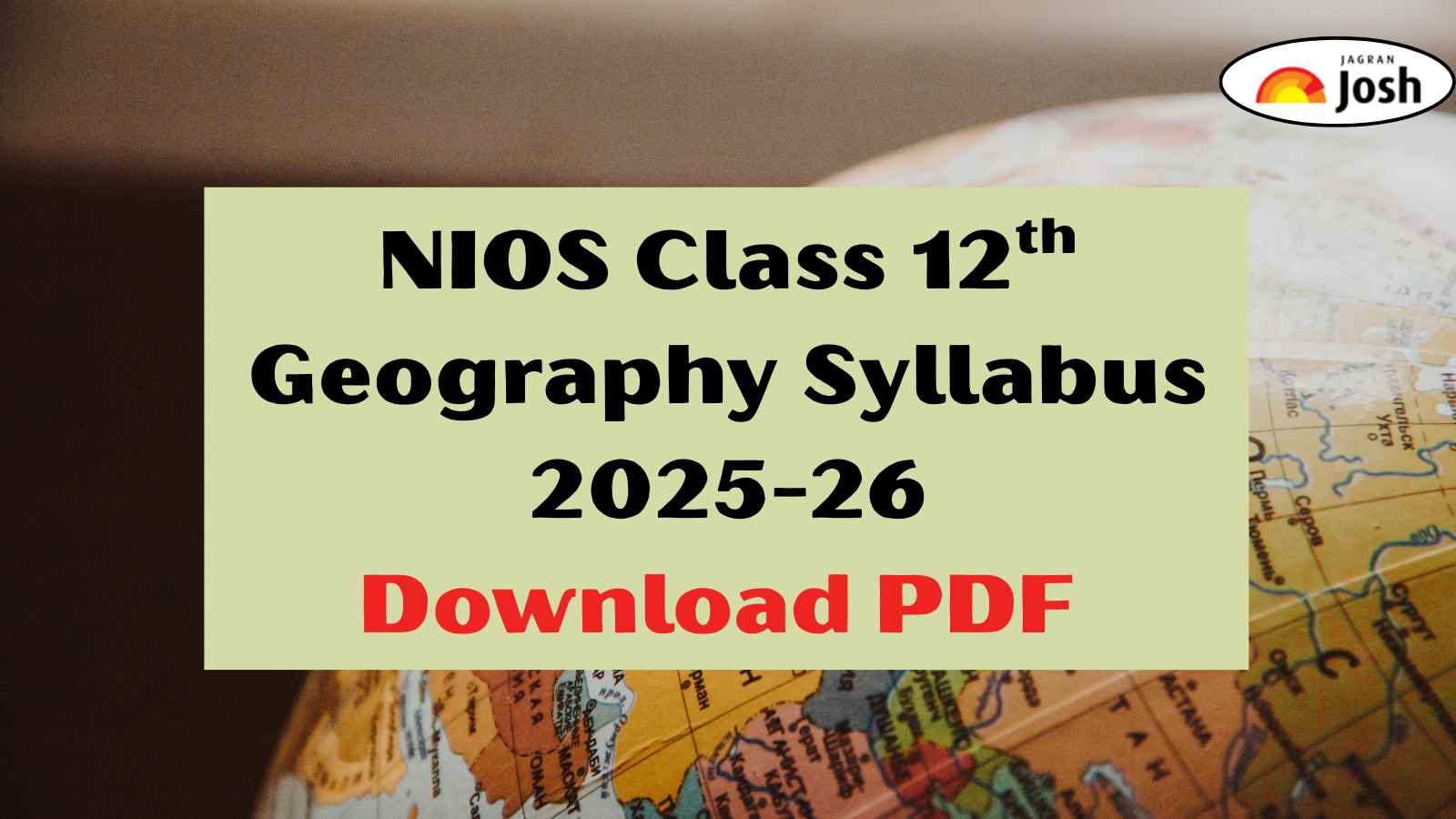 NIOS Class 12th Geography Syllabus for 2025-26 - Download Syllabus and ...