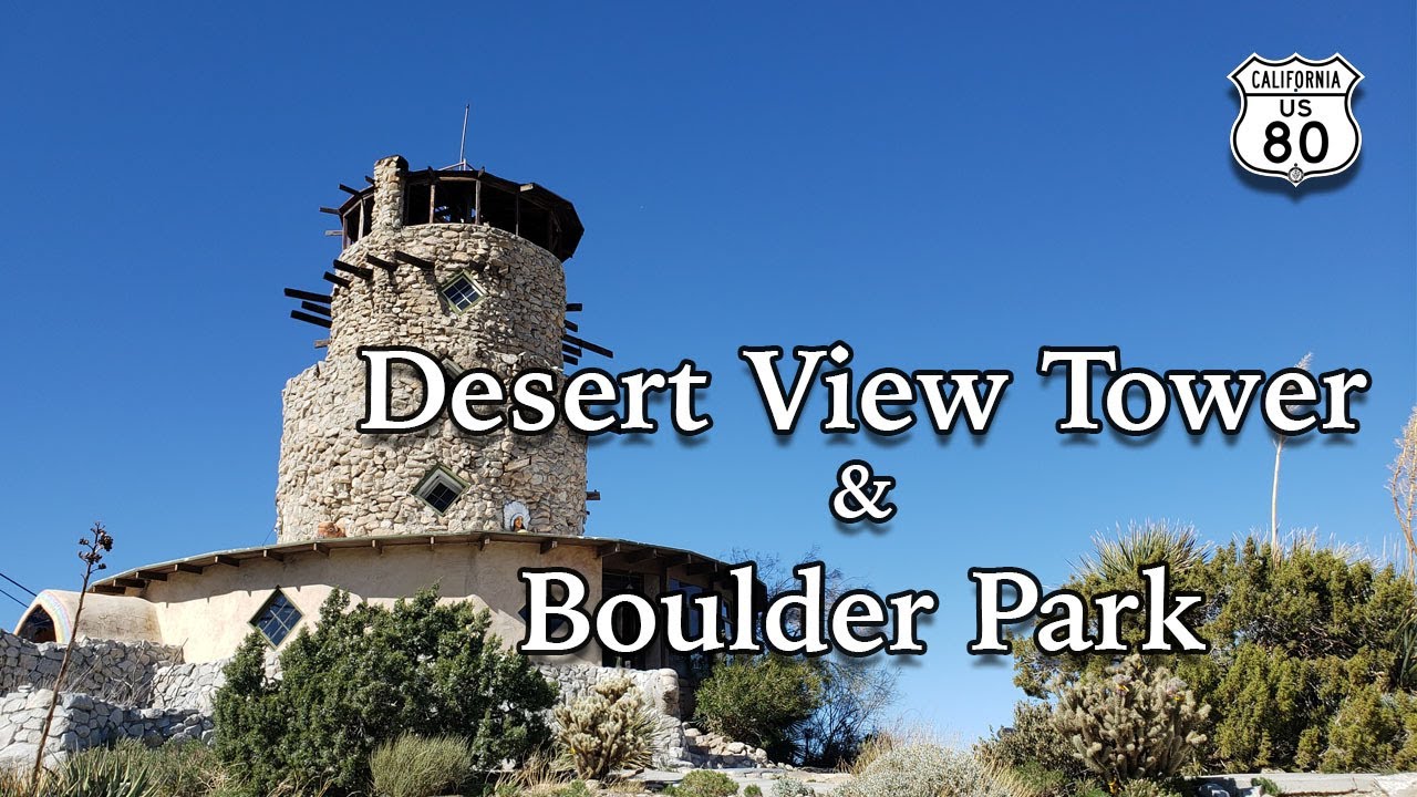 Climbing the Desert View Tower and Discovering Boulder Park’s Secrets