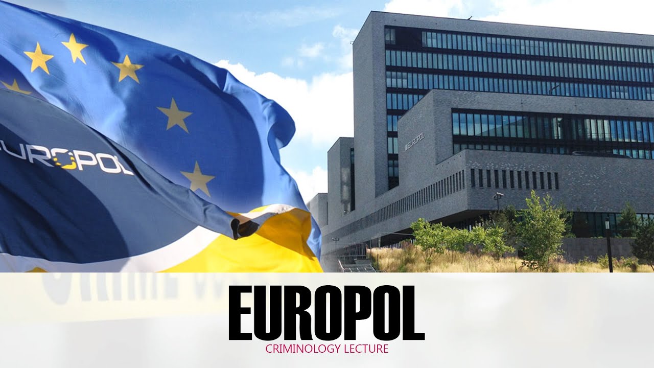 EUROPOL | Full criminology lecture | CSS syllabus focus