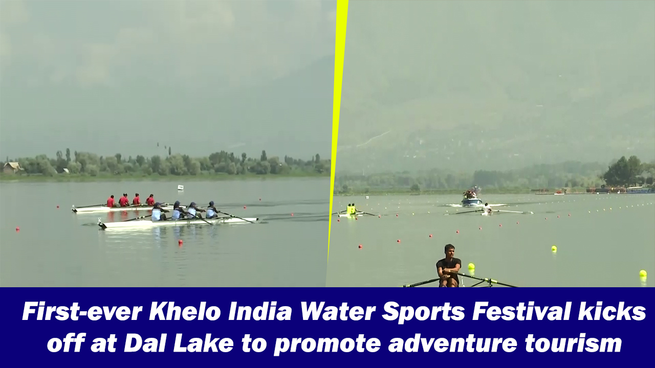 First-ever Khelo India Water Sports Festival kicks off at Dal Lake to ...