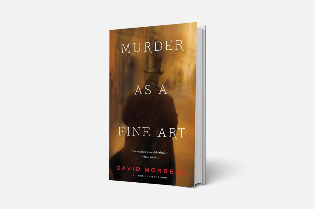 Rambo Creator David Morrell's Victorian Mystery Novel ‘Murder as a Fine ...