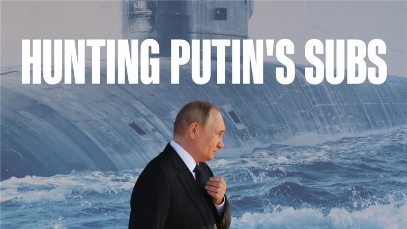 Hunting Putin's Submarines