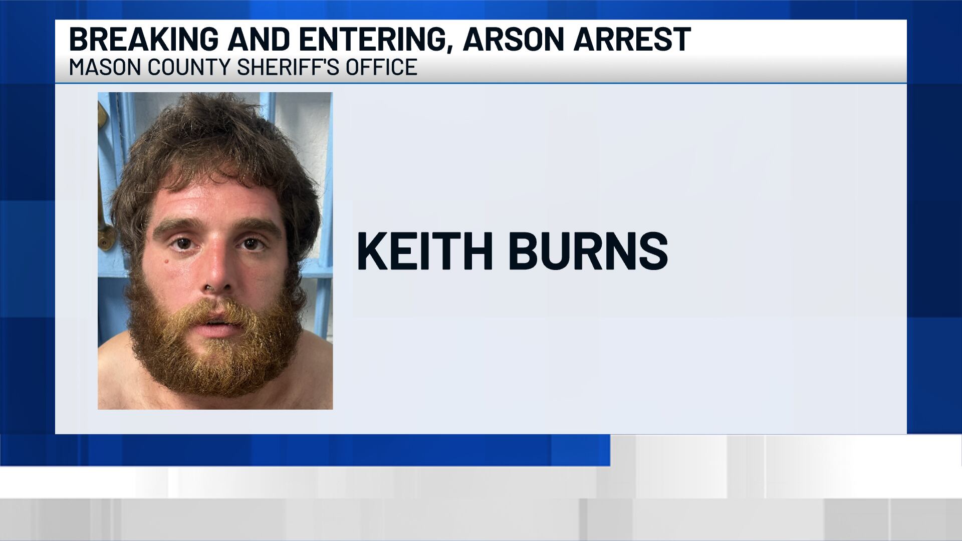Breaking and entering, arson arrest