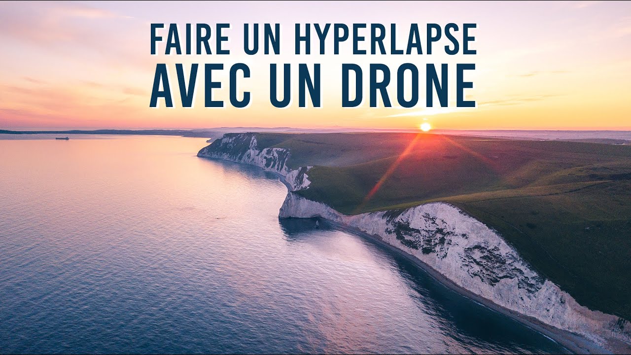 Faire un hyperlapse avec un drone (DJI Mavic Air, Mavic Pro, ...)