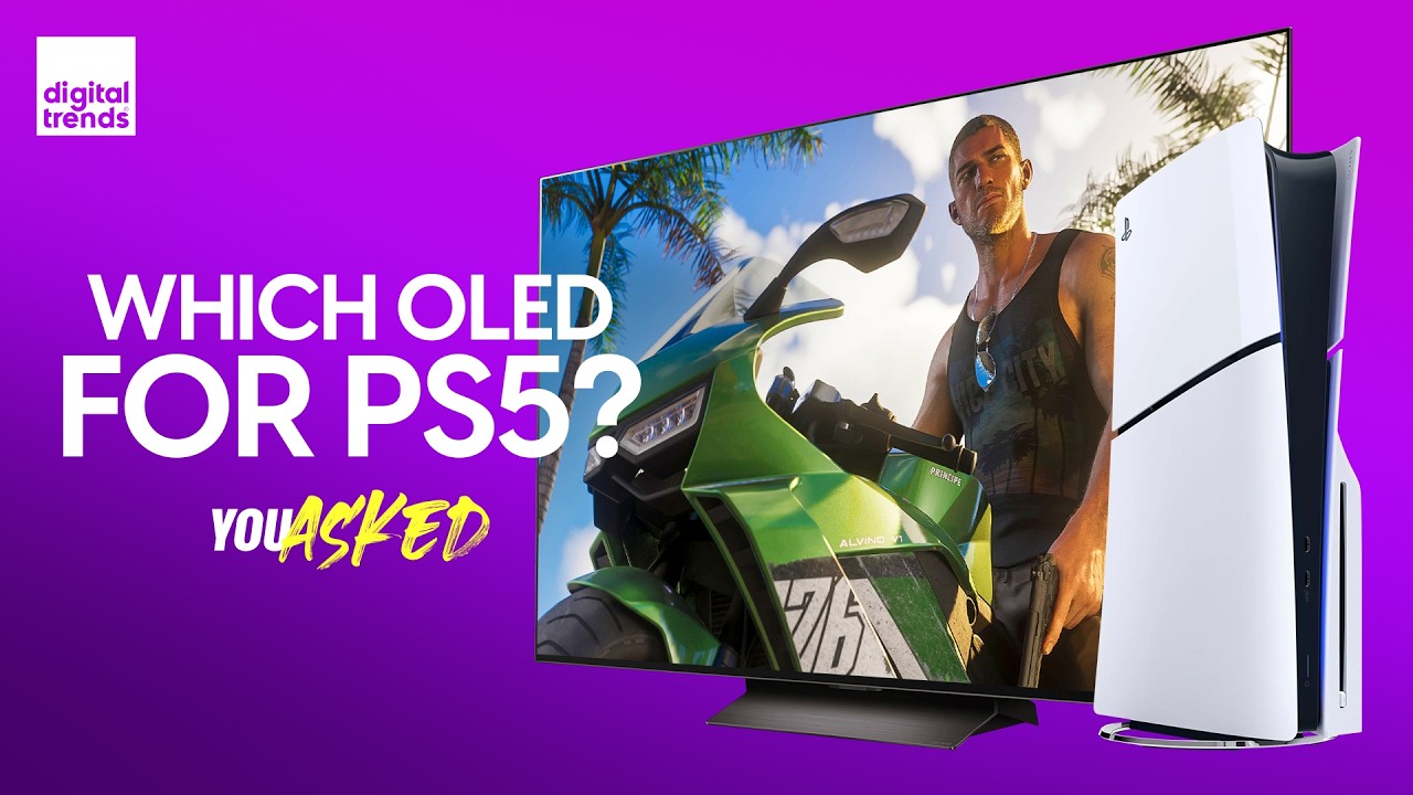 Which OLED TV is actually best for the PS5?