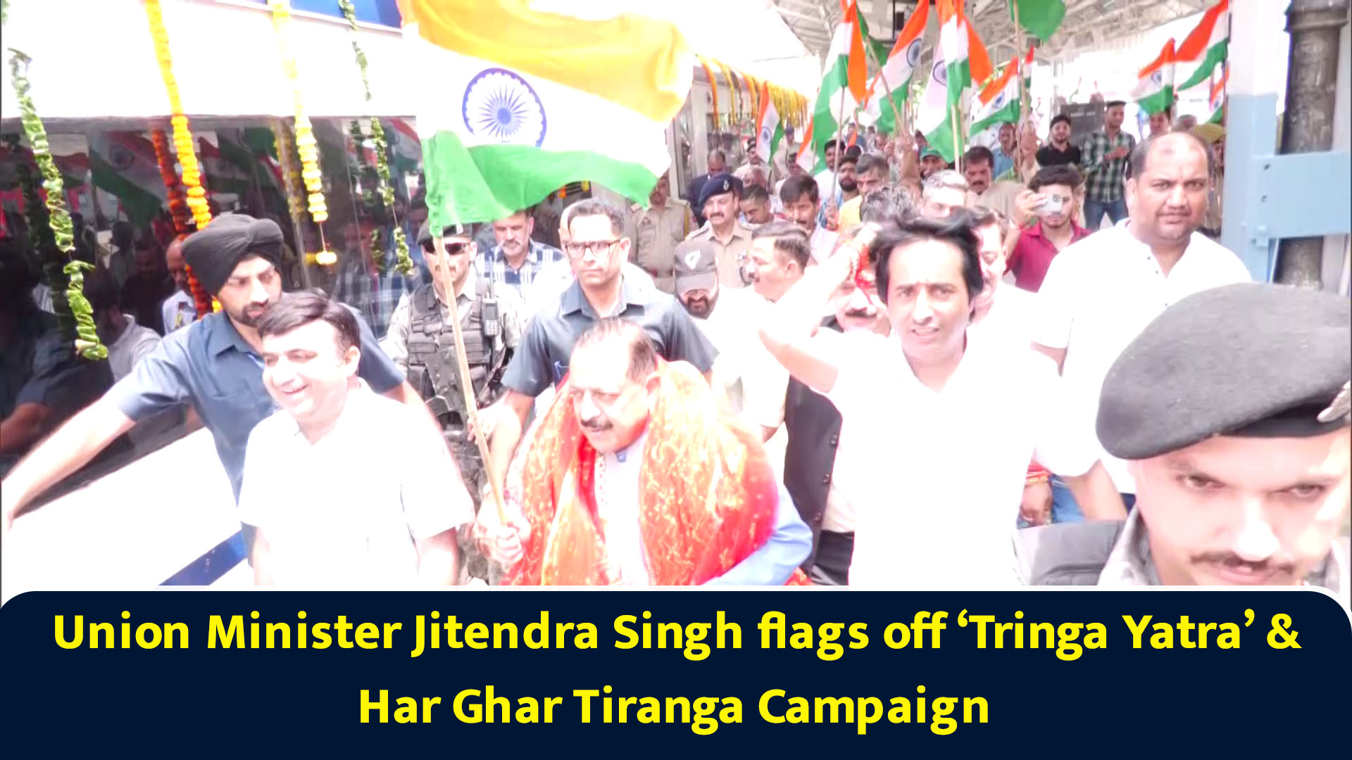 Union Minister Jitendra Singh flags off ‘Tringa Yatra’ & Har Ghar ...