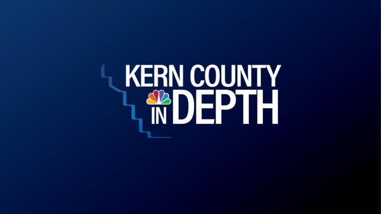 Kern County in depth: May 31, 2026