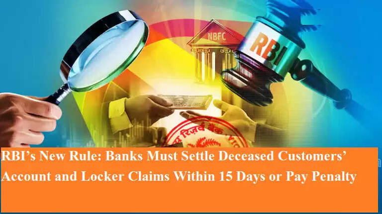 RBI’s New Rule: Banks Must Settle Deceased Customers’ Account and ...