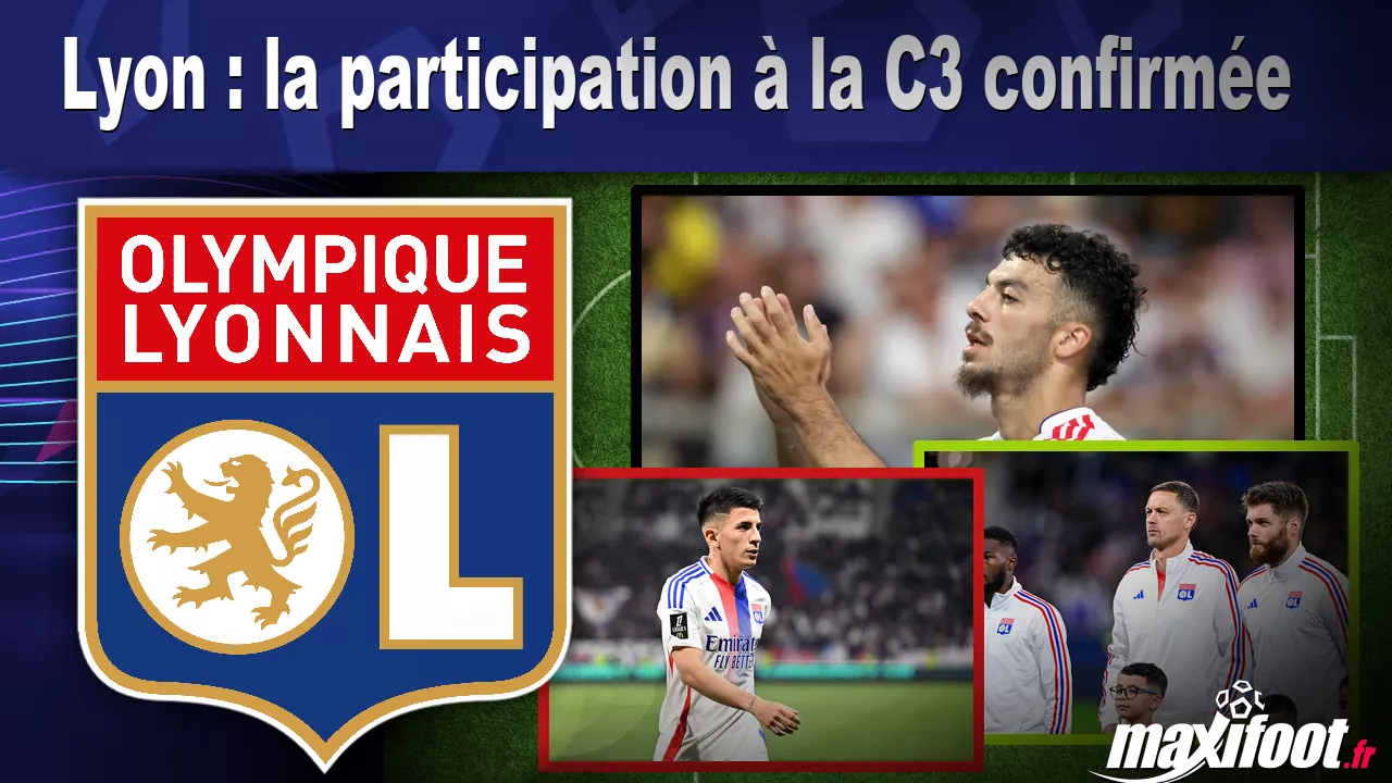 Mercato Lyon : la participation à la C3 confirmée