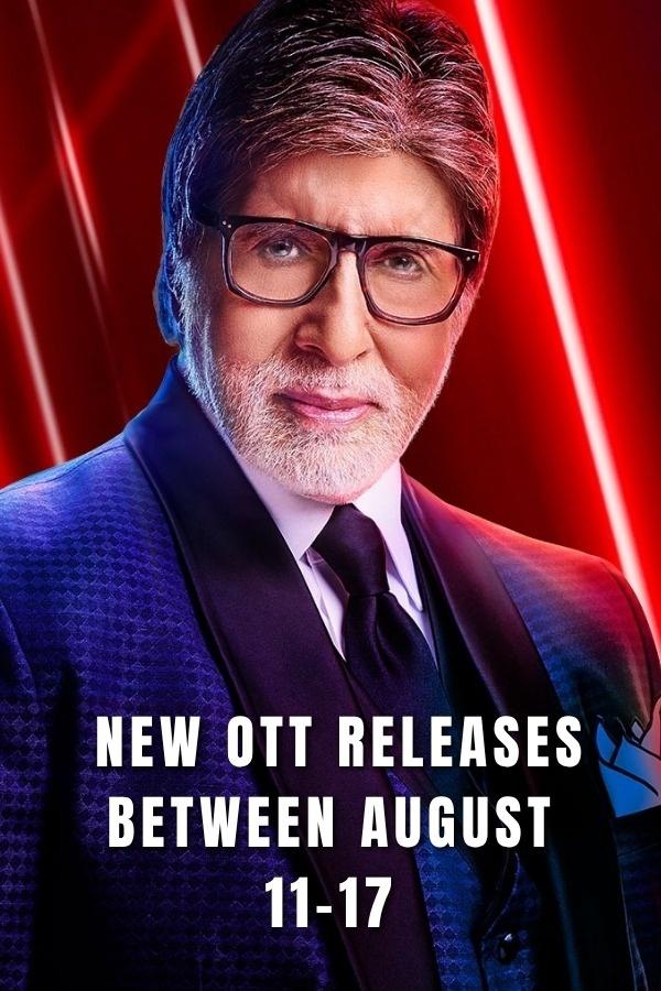 Latest OTT Releases This Week (August 11-17): 7 Exciting Films & Web ...