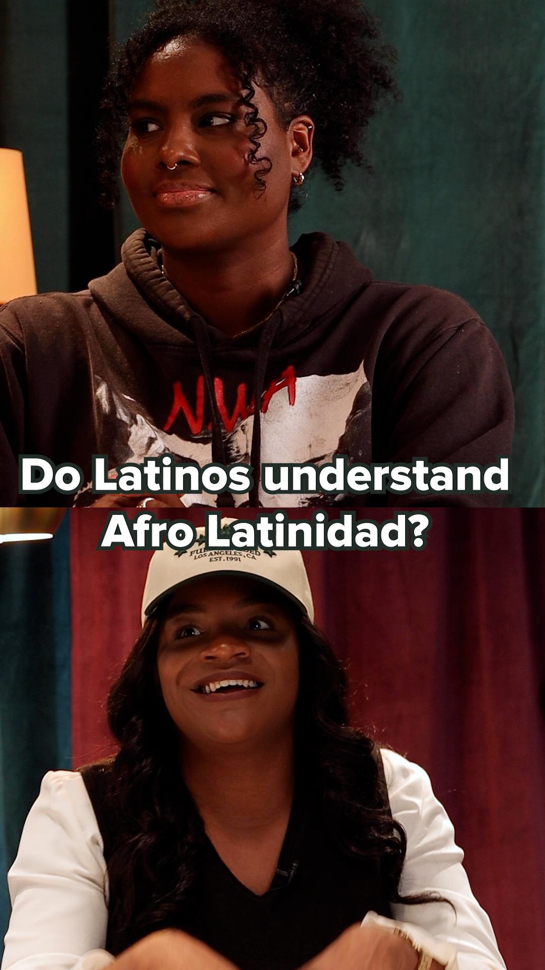 Do Latinos understand Afro Latinidad?