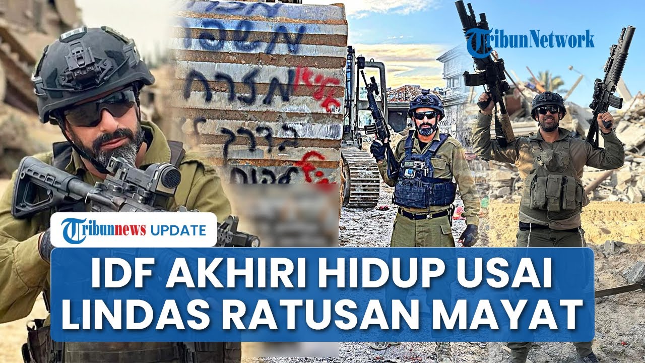 Prajurit Israel Akhiri Hidup Usai Lindas Ratusan Jenazah di Gaza ...