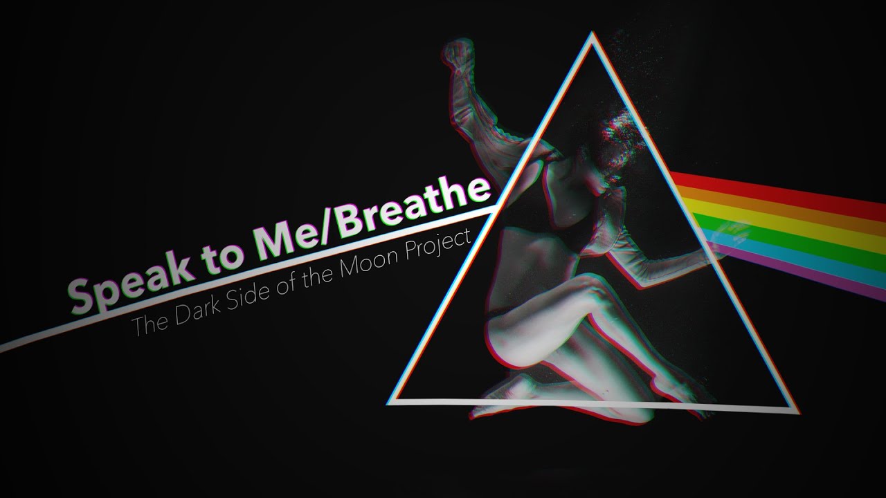 Speak To Me⁄Breathe | The Dark Side of the Moon Project