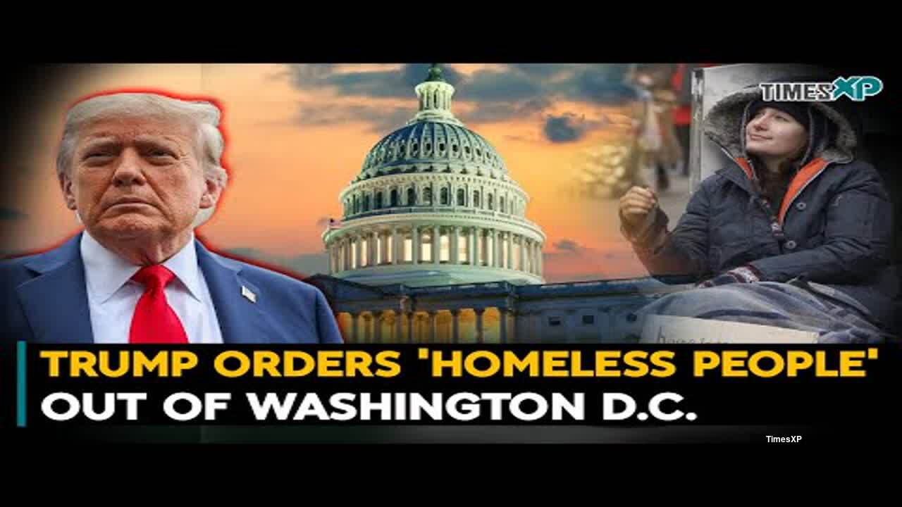 US President Donald Trump demands homeless people 'immediately' move ...