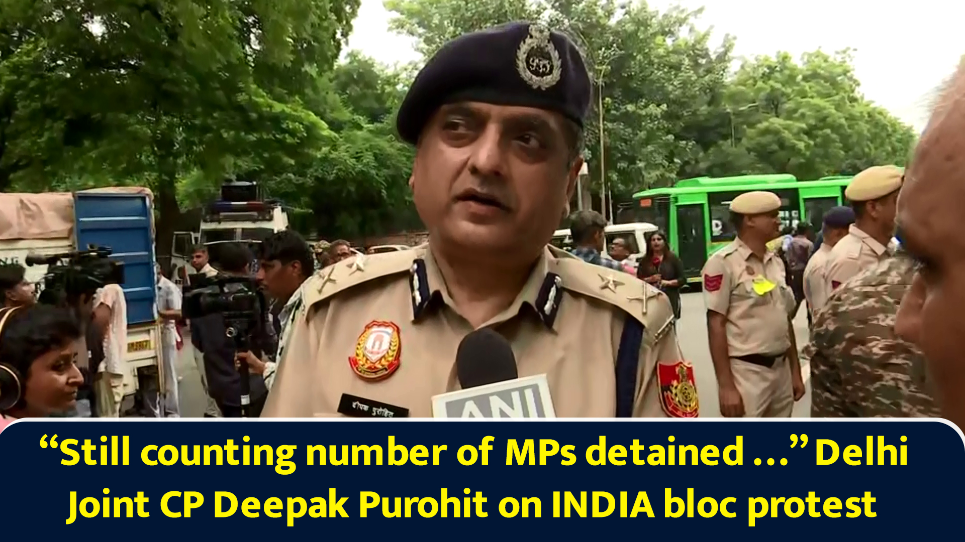 “Still counting number of MPs detained …” Delhi Joint CP Deepak Purohit ...