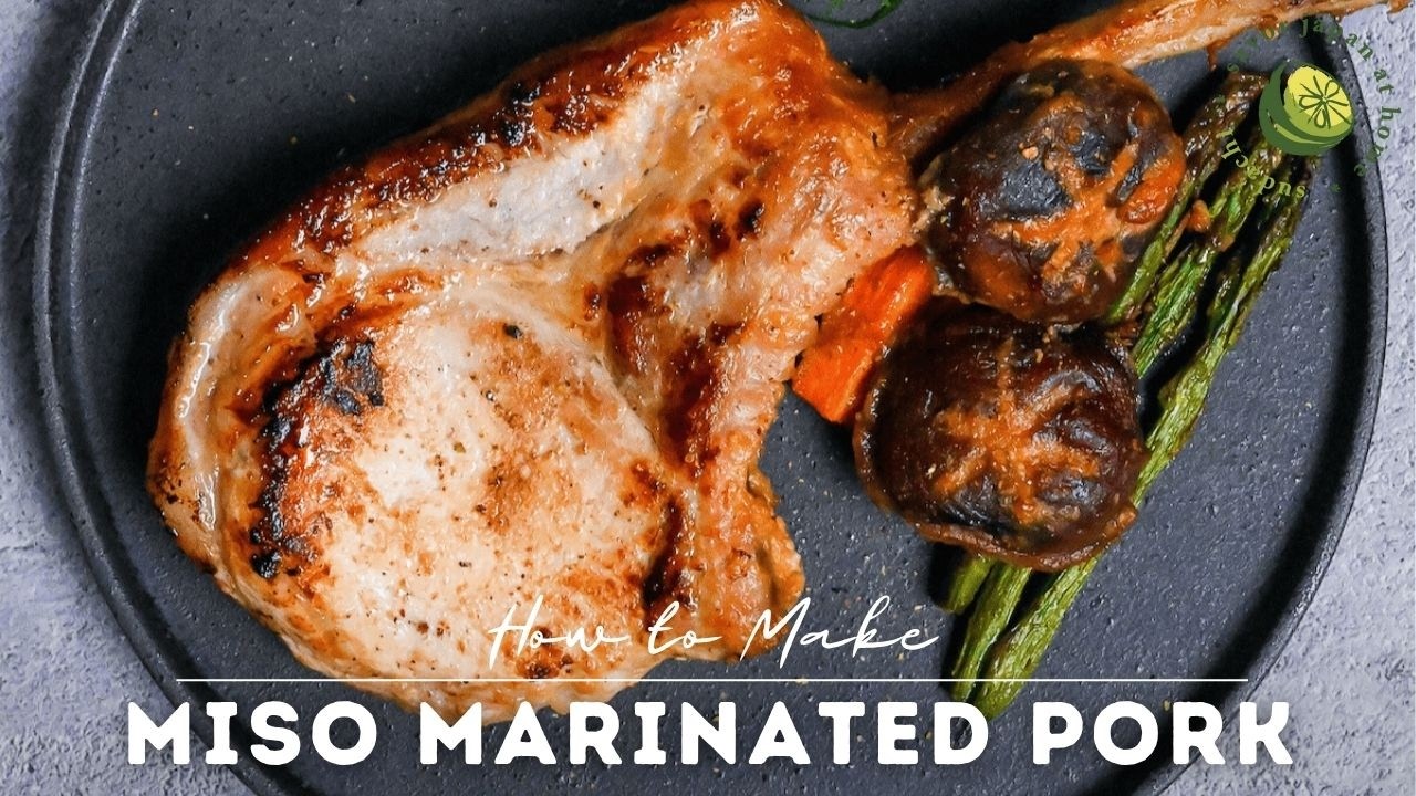 How to Make Miso Marinated Pork Chops with Reverse Sear Method