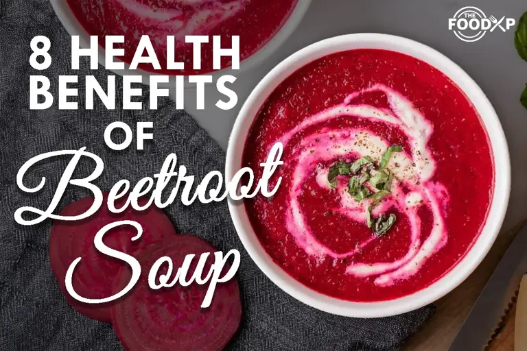 8 Health Benefits of Beetroot Soup That You Should Know!