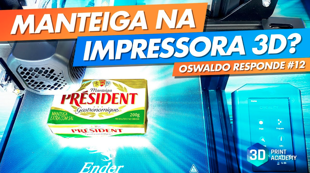 Manteiga na Impressora 3D? (E Mais Dúvidas) Oswaldo Responde #12