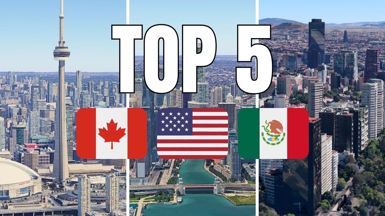 The 5 Most Populous Cities in North America – Culture, History, and ...