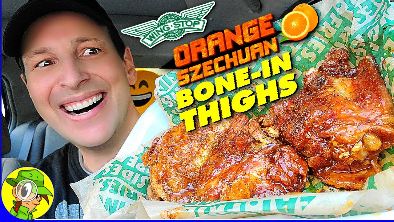 Wingstop® Orange Szechuan Bone-in Thighs Review