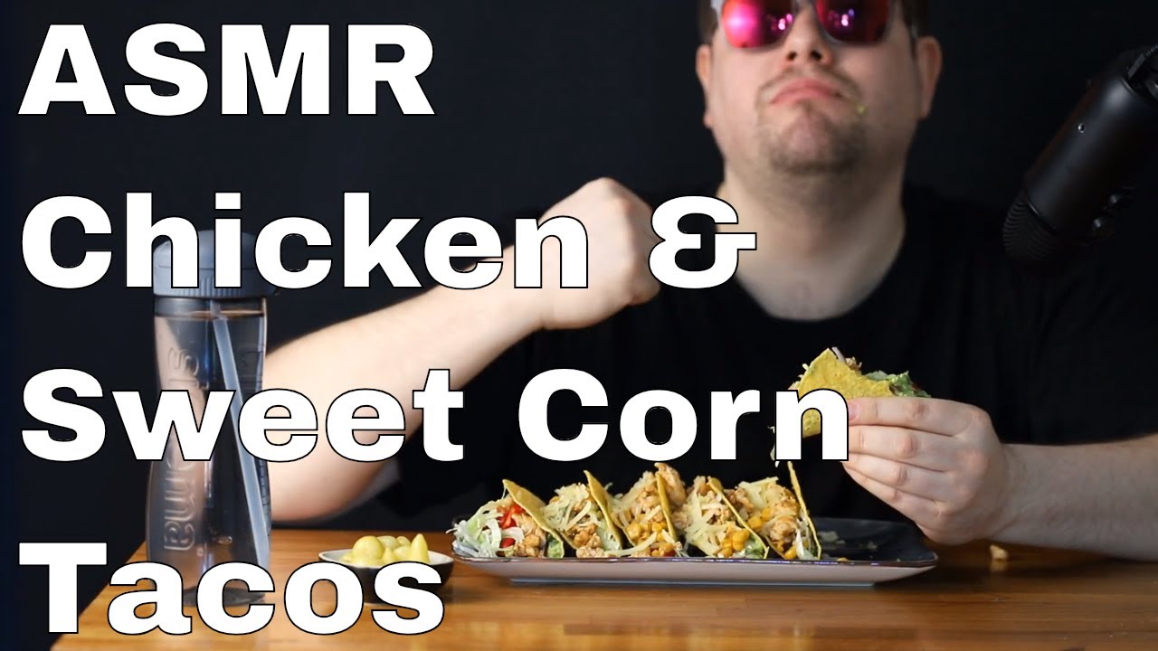 ASMR Chicken and Corn Tacos | Mukbang + Recipe | Crunchy Eating Sounds