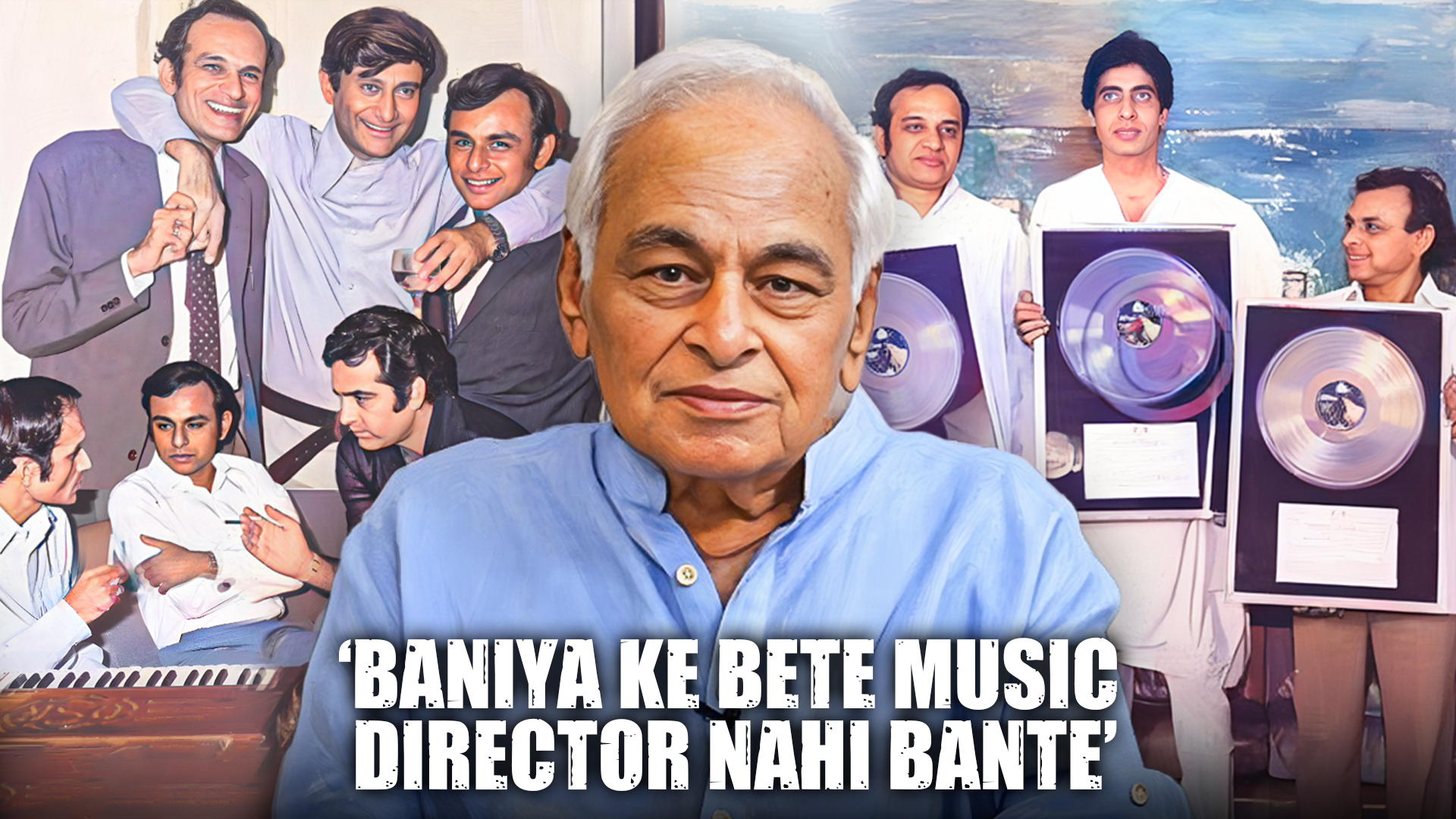 'Hum Destiny Mein Maante Hain, Baniye Ke Bete Music Director Kaha Bante ...