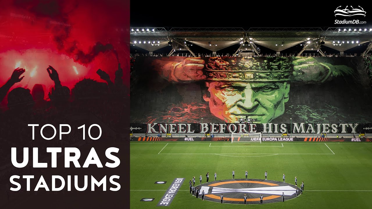 Top 10 stadiums with the best ultras atmosphere