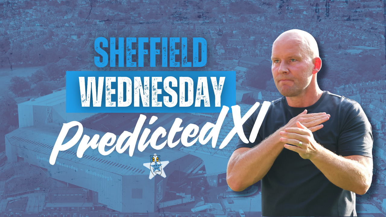 'Brick walls' 'Another change' - A predicted Sheffield Wednesday XI as ...