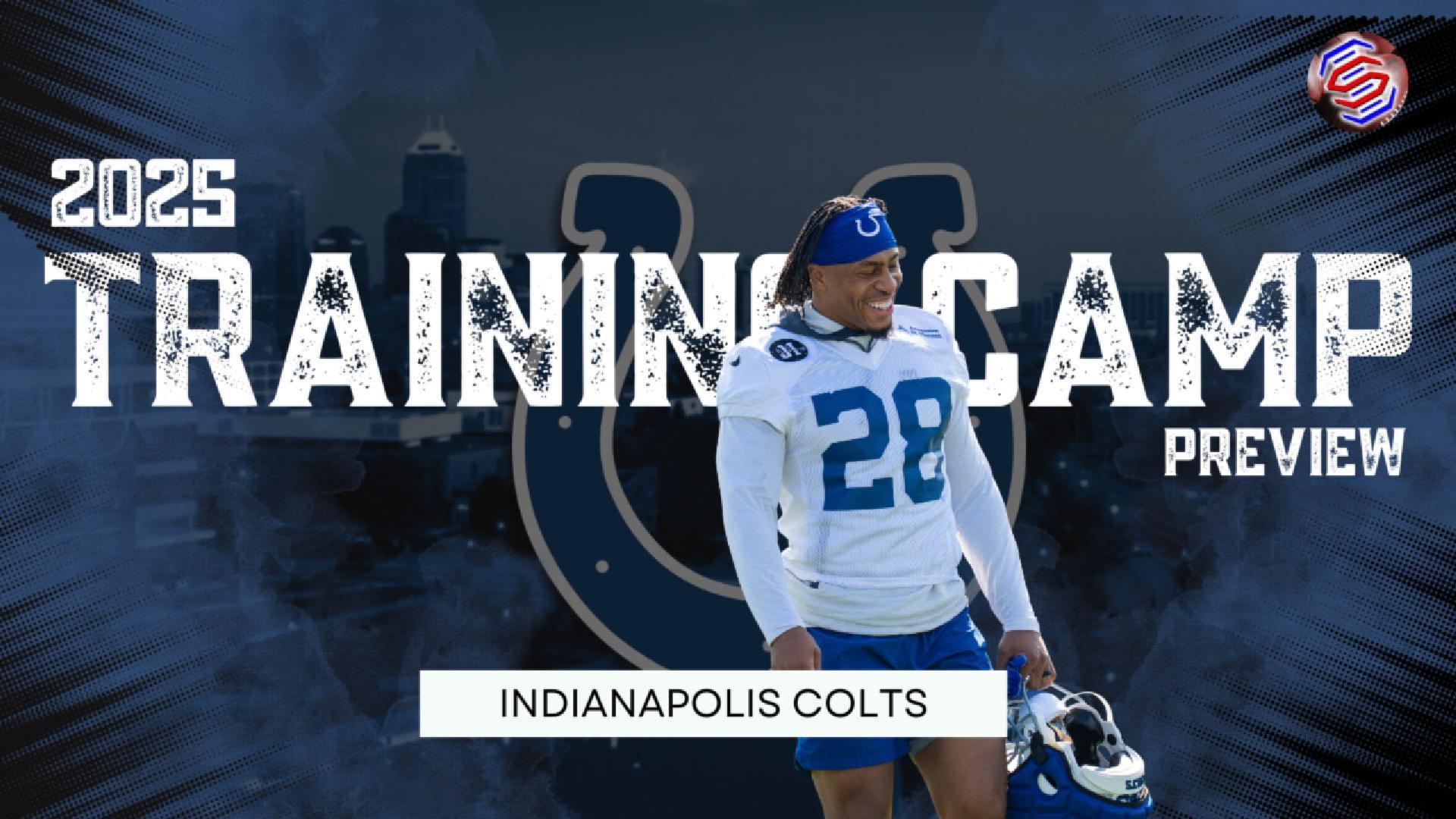 5 Burning Questions for the Colts' 2025 Training Camp | Richardson ...