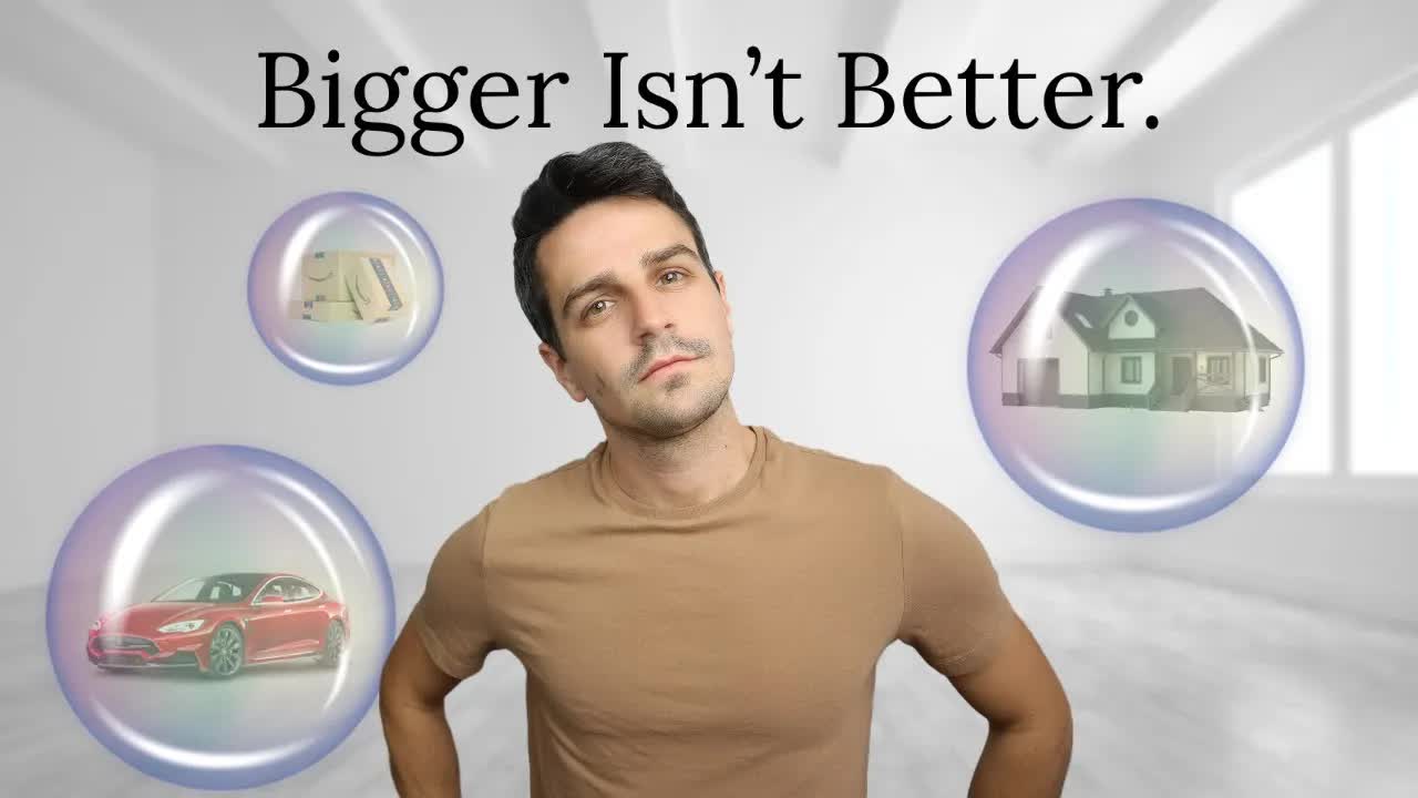 Why Bigger Is NOT Better | Consumerism