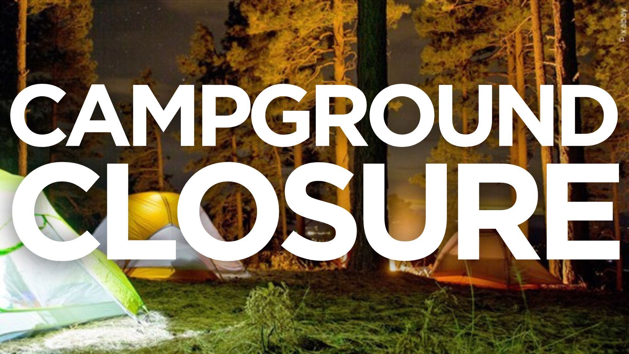 Historic weekend storm causes closures for Two Rivers campground