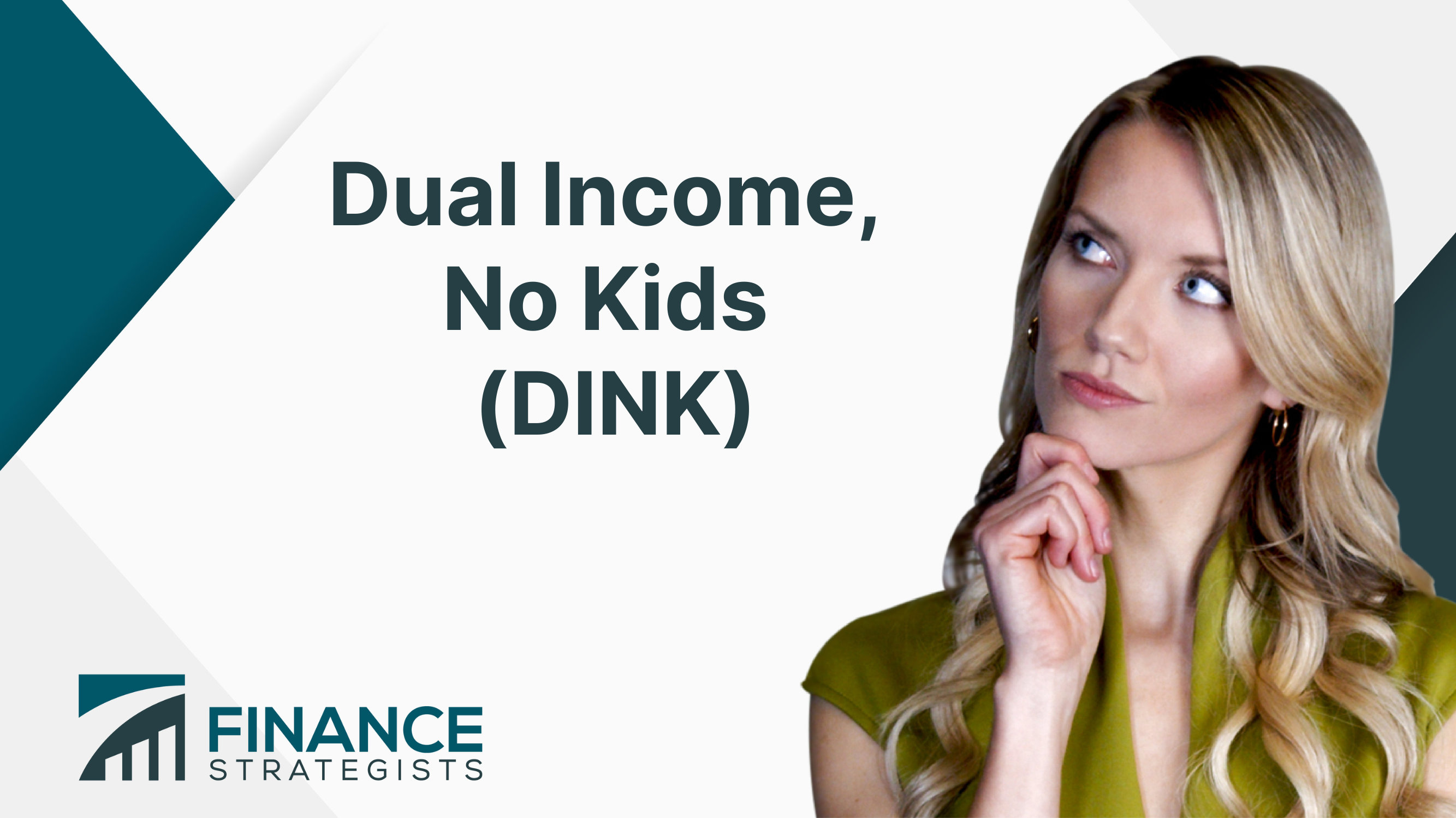 Dual Income, No Kids (DINK)