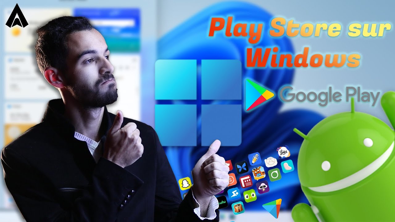 Comment Installer Google Play Store sur Windows 11