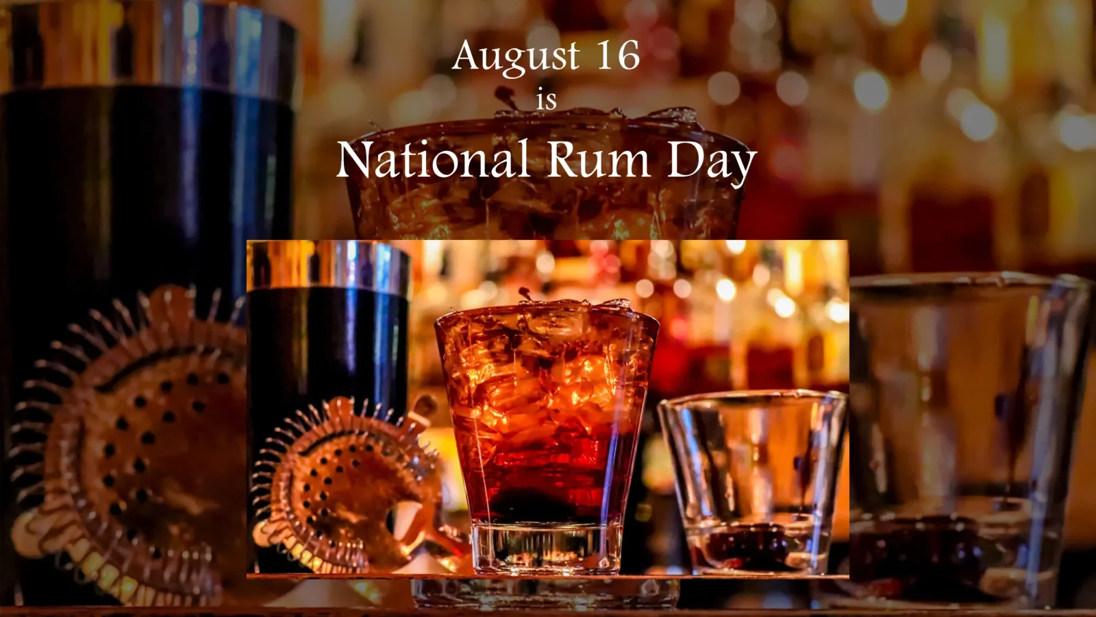 National Rum Day 2025 Is The Ultimate Toast To Cocktails And History