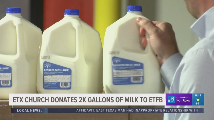 East Texas Food Bank receives 2,000 gallons of fresh milk from Church ...