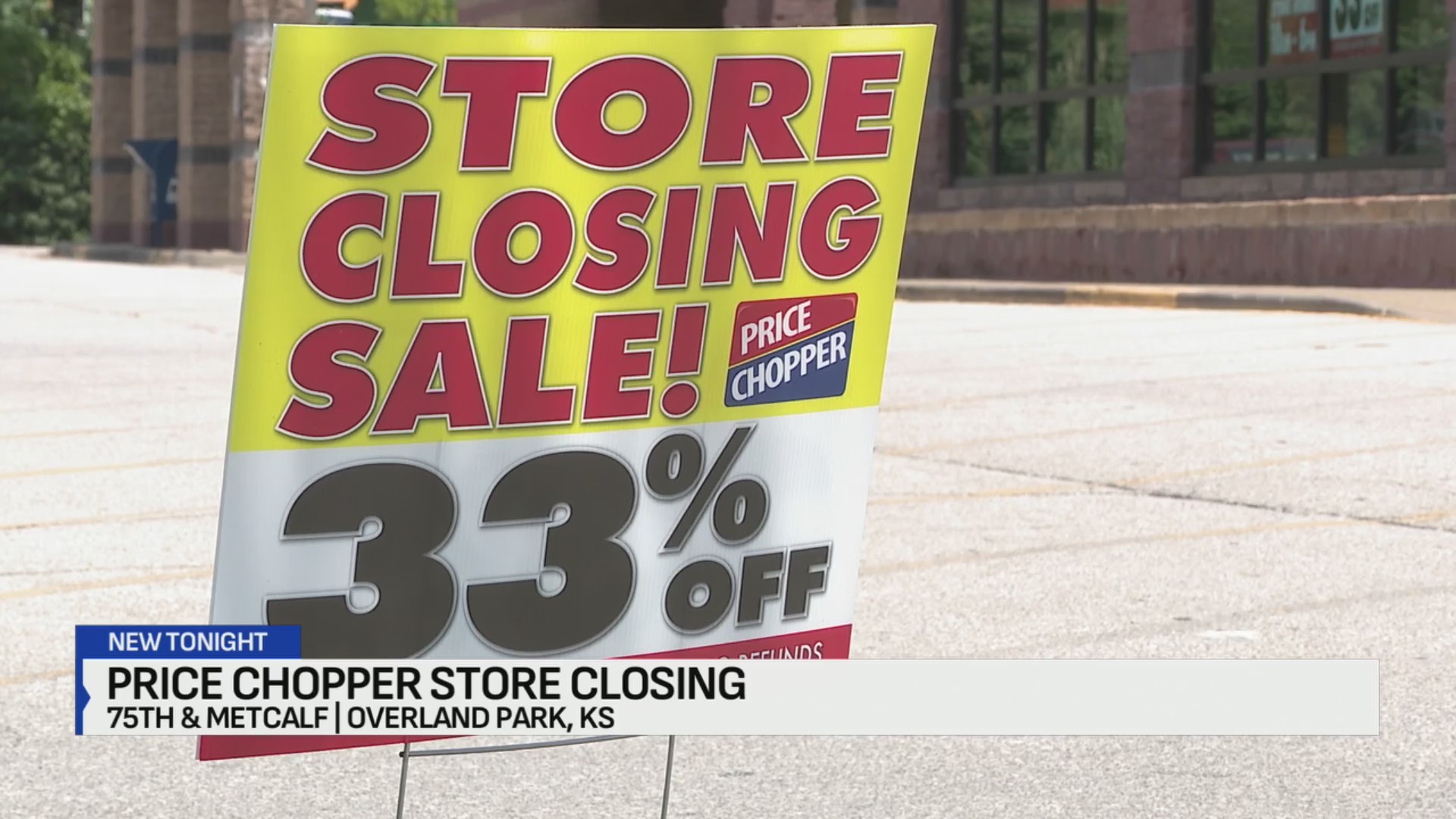 Price Chopper store closing in Overland Park