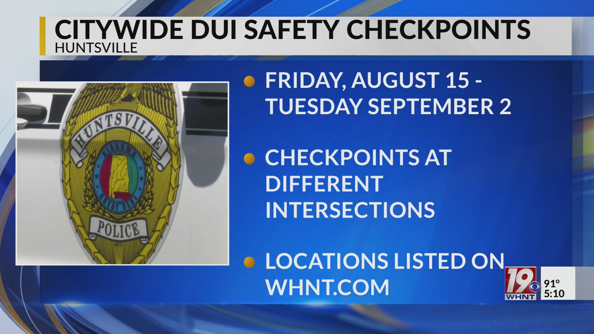Citywide DUI Safety Checkpoints | Aug. 14, 2025 | News 19 at 5 p.m.