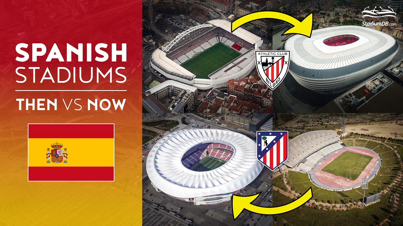 The new era of Spanish stadiums: Renovations & redesigns
