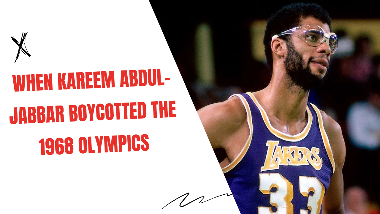 When Kareem Abdul-Jabbar Boycotted the 1968 Olympics
