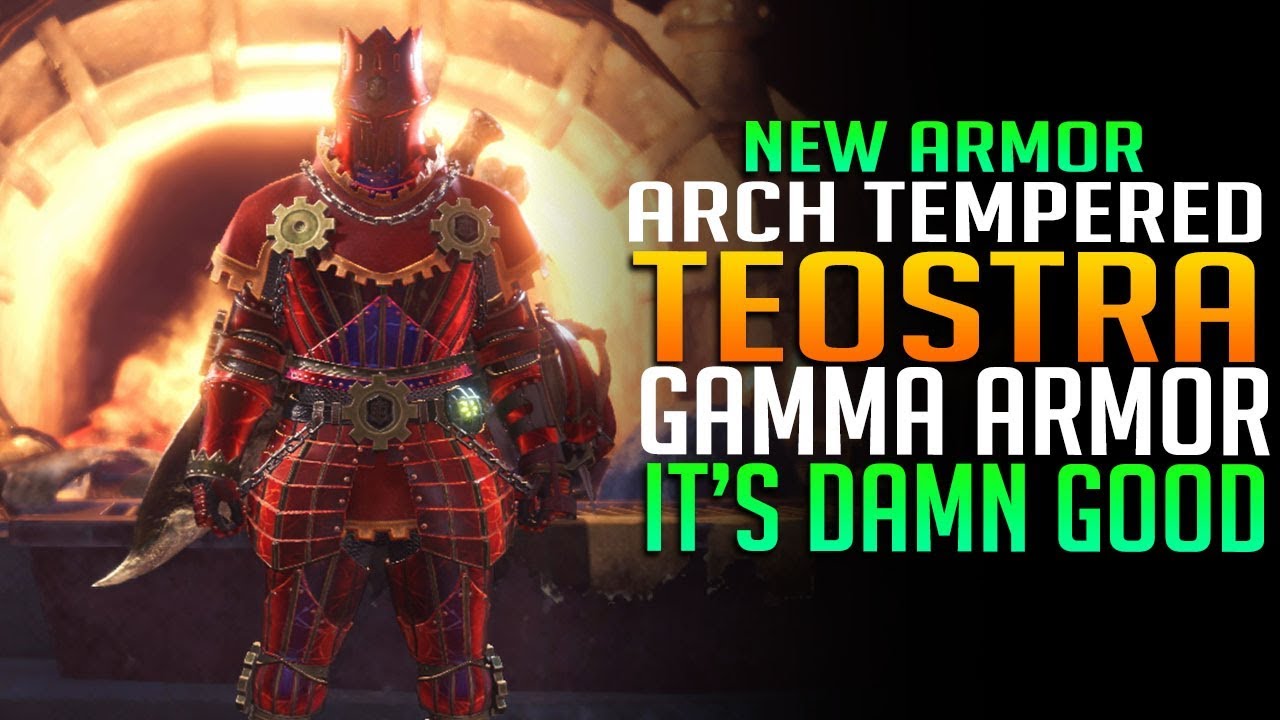 NEW ARMOR! Arch Tempered Teostra Gamma Armor Review - Monster Hunter ...